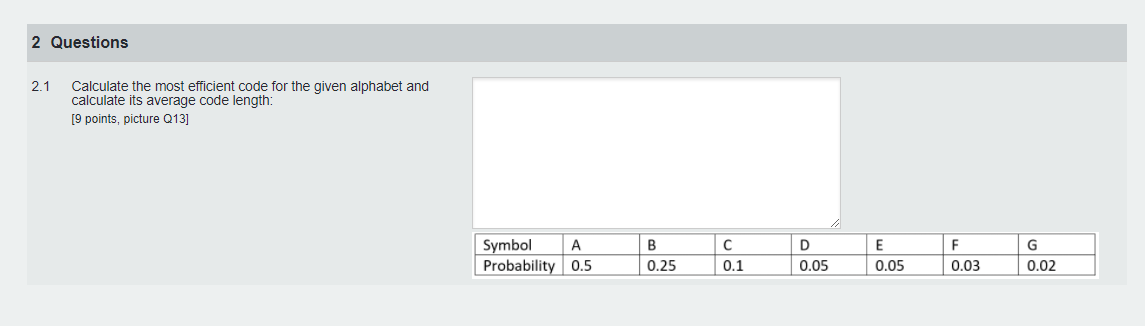 Solved 2 Questions 2.1 Calculate the most efficient code for | Chegg.com
