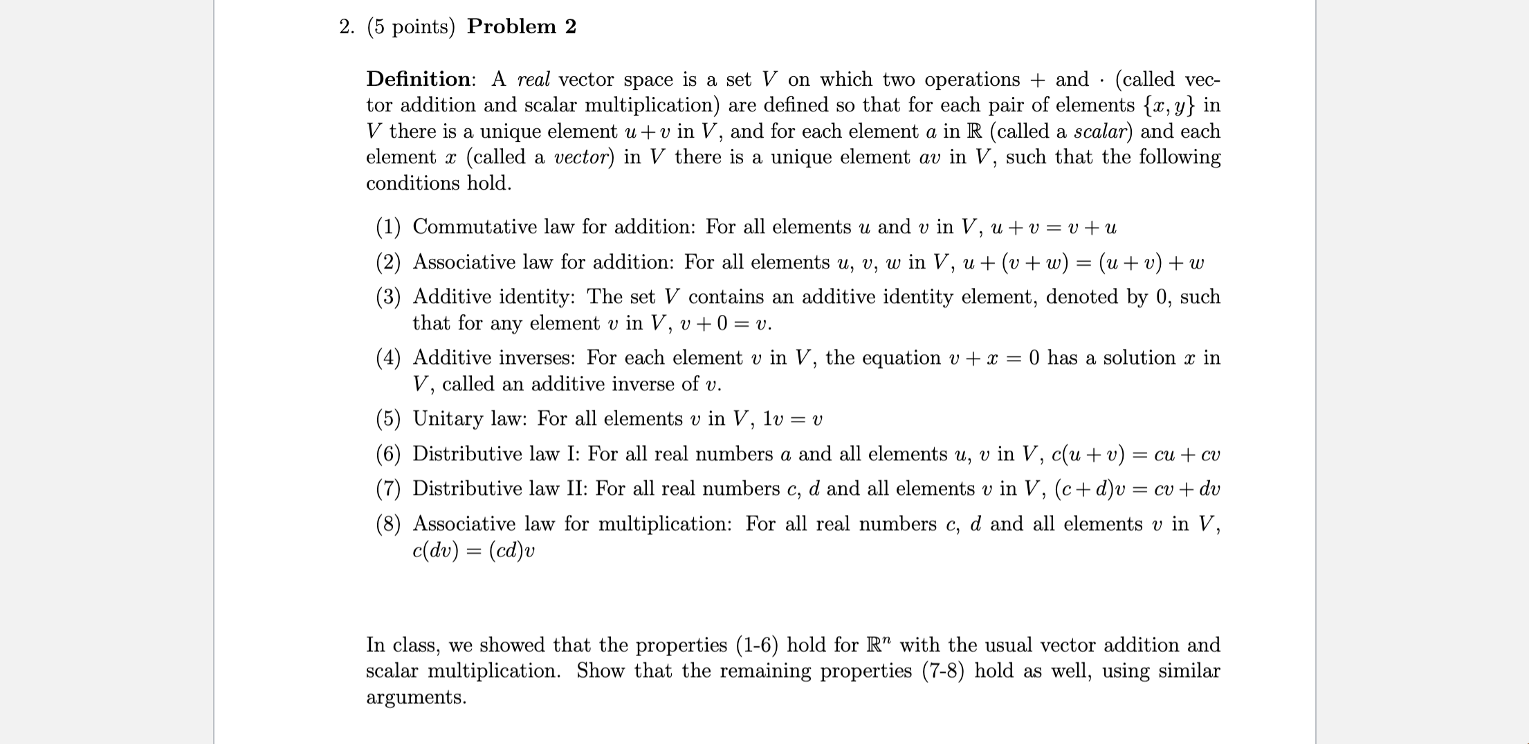 Solved Definition: A real vector space is a set V on which | Chegg.com