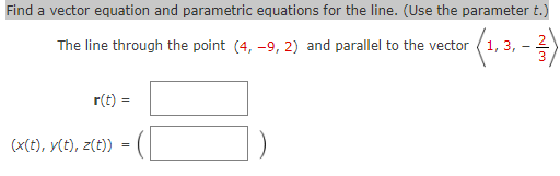 Solved Find a vector equation and parametric equations for | Chegg.com