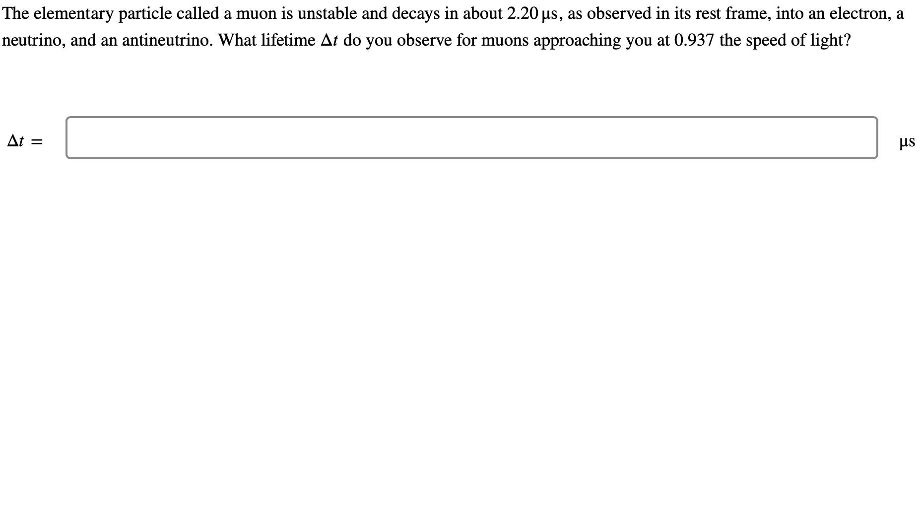 Solved The elementary particle called a muon is unstable and | Chegg.com