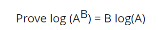 Solved Prove log (AB) = B log(A) В | Chegg.com
