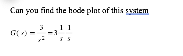 Solved Can you find the bode plot of this | Chegg.com