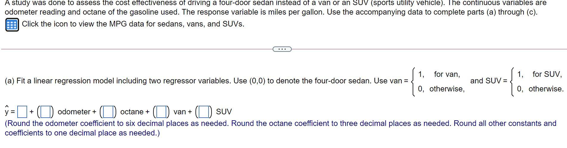 Solved - MPG data for sedan, van, and SUV a MPG 34.4 33.2 | Chegg.com