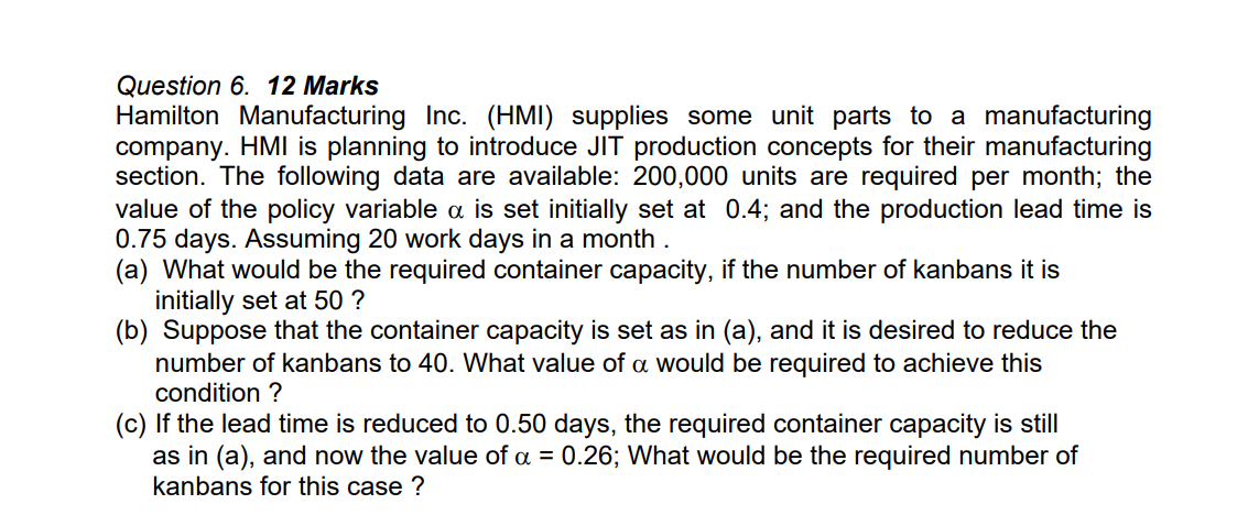 Solved Question 6. 12 Marks Hamilton Manufacturing Inc. | Chegg.com