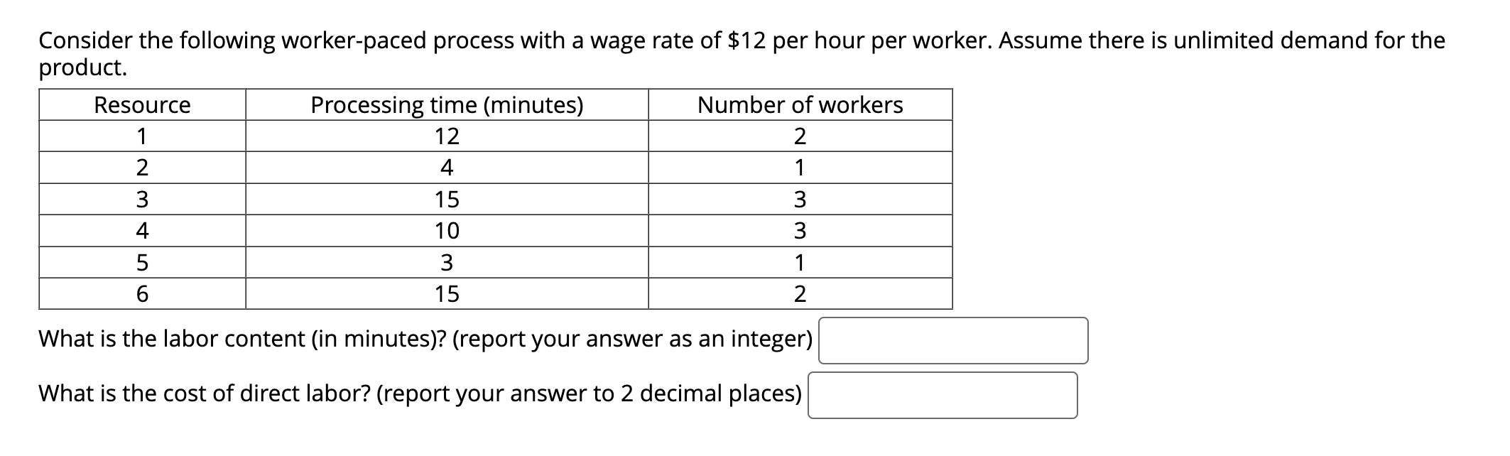 Solved Consider the following worker-paced process with a | Chegg.com