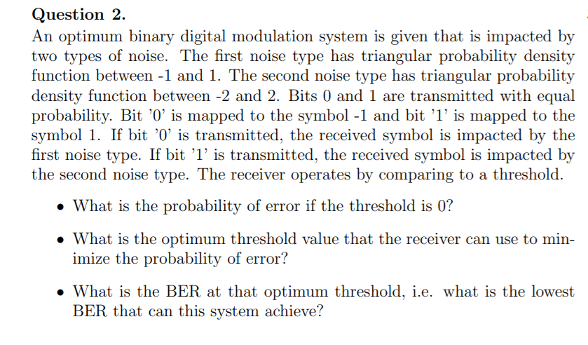 Solved Question 2. An optimum binary digital modulation | Chegg.com