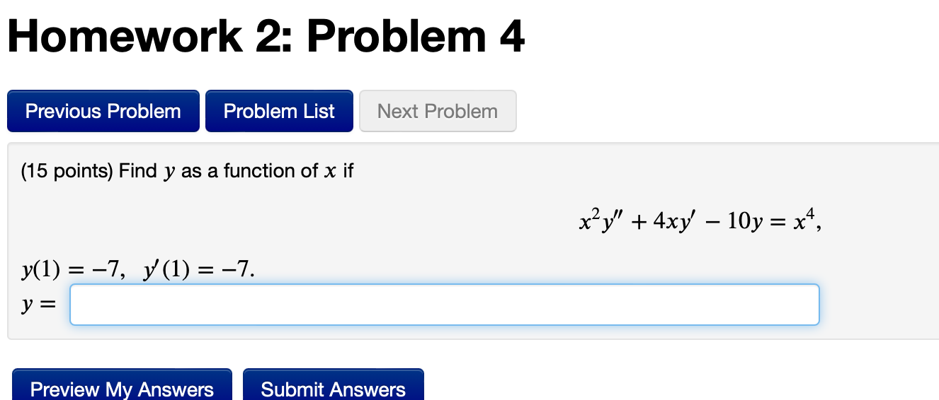 Solved Homework 2: Problem 4 (15 points) Find y as a | Chegg.com