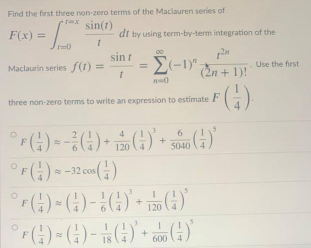 Solved Find the first three non-zero terms of the Maclauren | Chegg.com