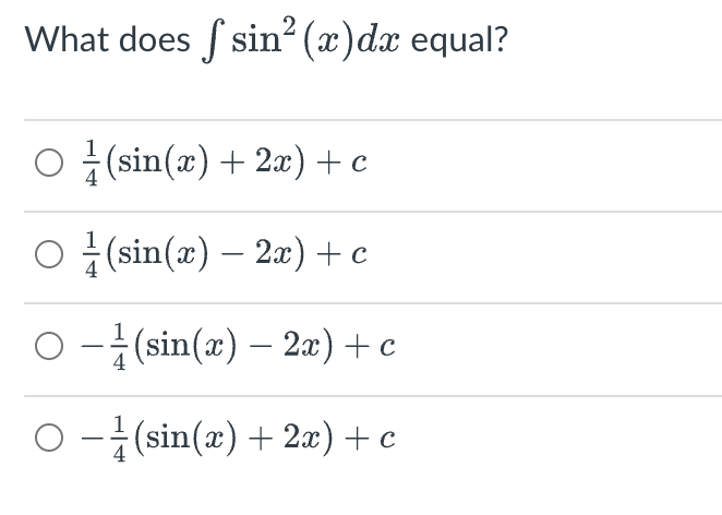 Solved What does ∫sin2(x)dx equal? | Chegg.com