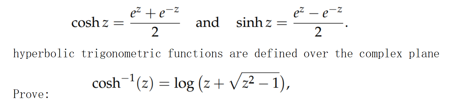 Solved cosh z Prove: = hyperbolic trigonometric e² +e=² 2 e² | Chegg.com