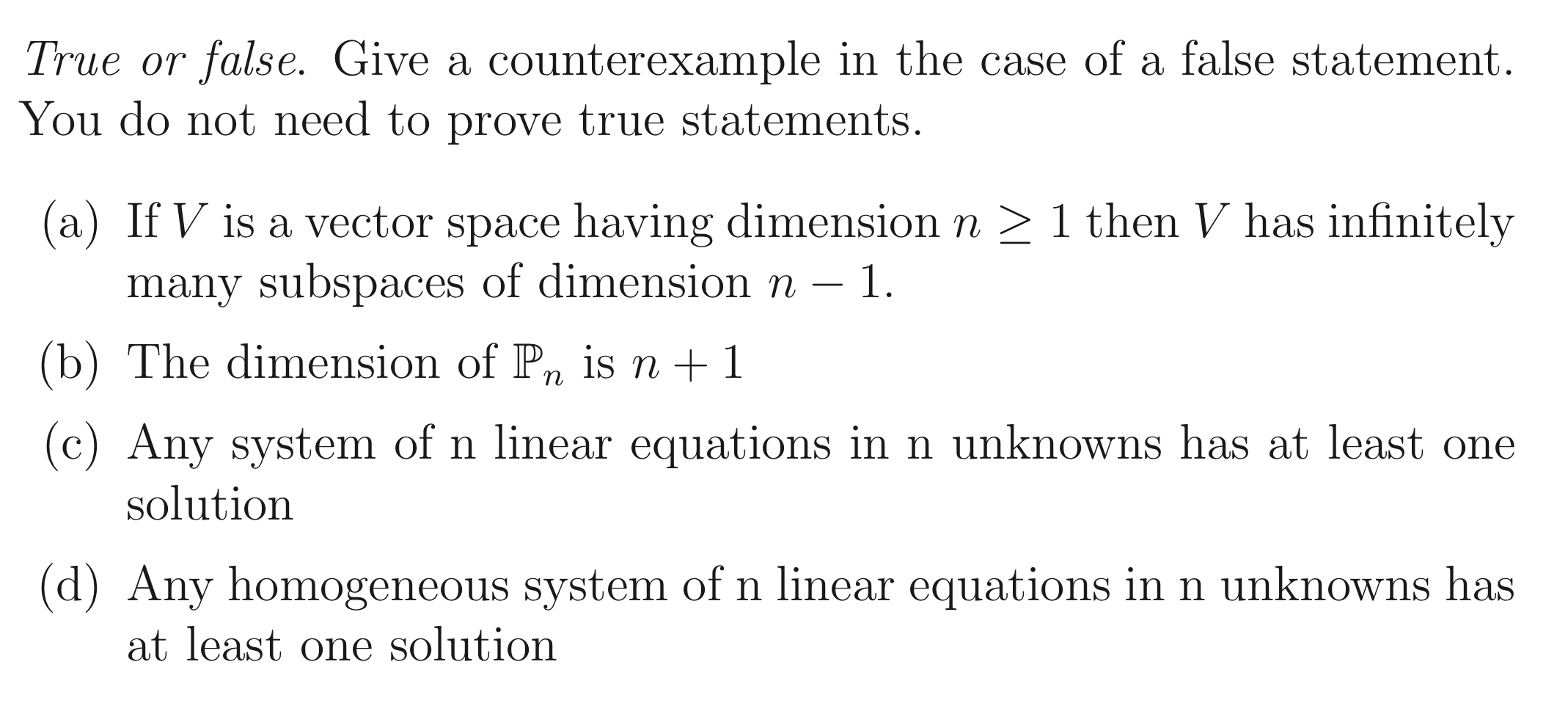 Solved True or false. Give a counterexample in the case of a | Chegg.com