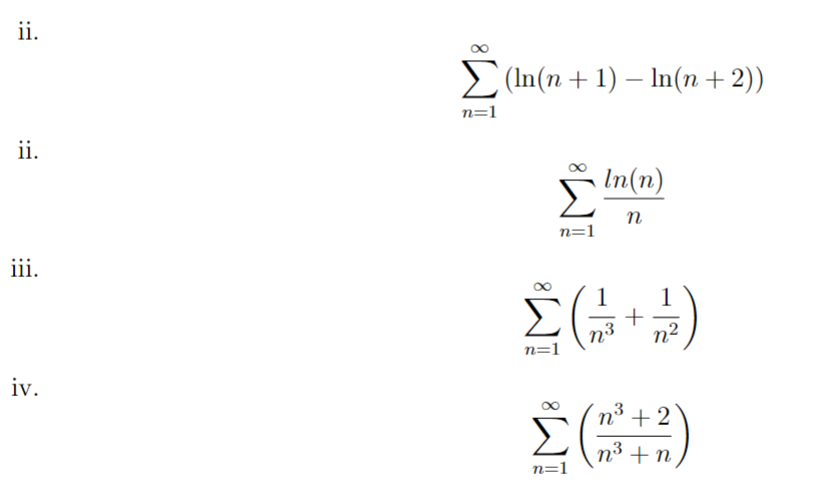 Solved ∑n=1∞(ln(n+1)−ln(n+2))∑n=1∞nln(n)∑n=1∞(n31+n21)∑n=1∞( | Chegg.com