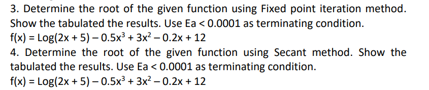 Solved 3. Determine the root of the given function using | Chegg.com