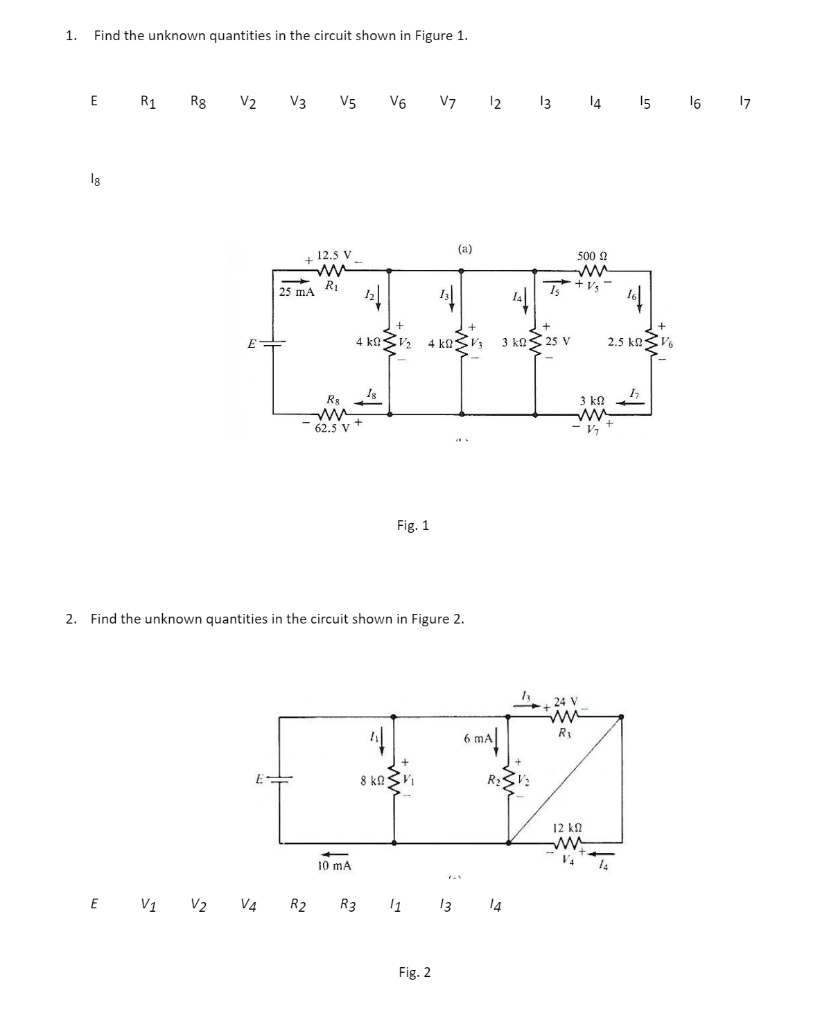 Solved 1. Find the unknown quantities in the circuit shown | Chegg.com