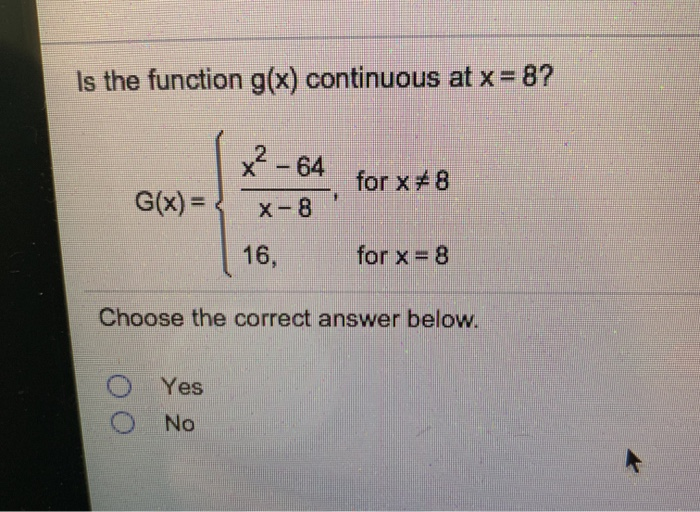 Solved 8? Is the function g(x) continuous at x 2 64 X for x | Chegg.com