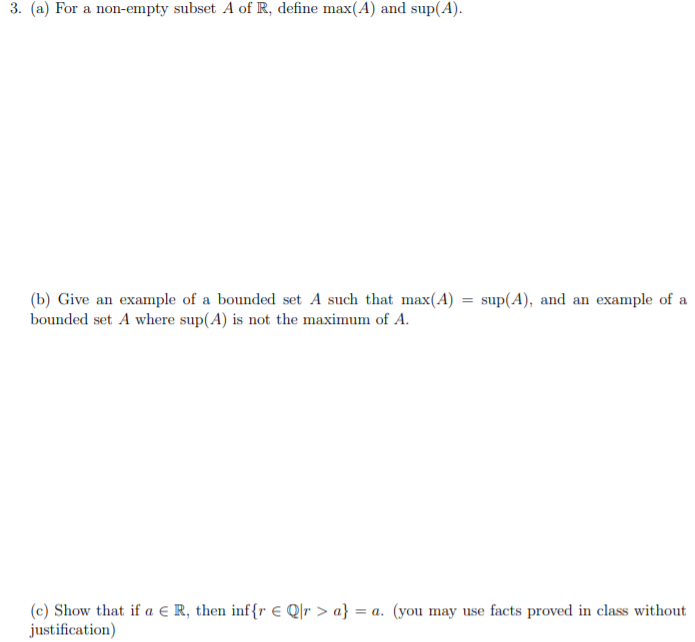 Solved 3. (a) For a non-empty subset A of R, define max(A) | Chegg.com