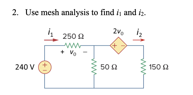 Solved Use mesh analysis to find i1 ﻿and i2. | Chegg.com