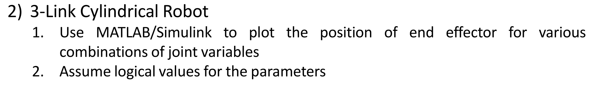 Solved 2) 3-Link Cylindrical Robot 1. Use MATLAB/Simulink to | Chegg.com
