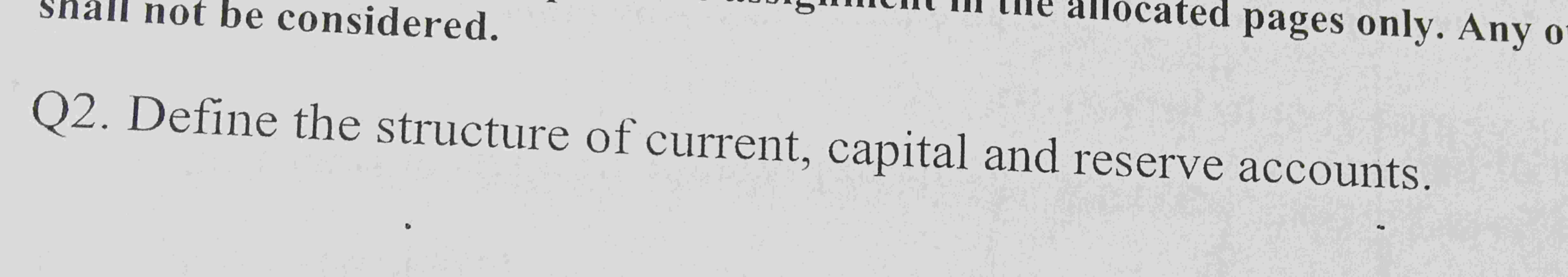 Solved Q2. ﻿Define the structure of current, capital and | Chegg.com