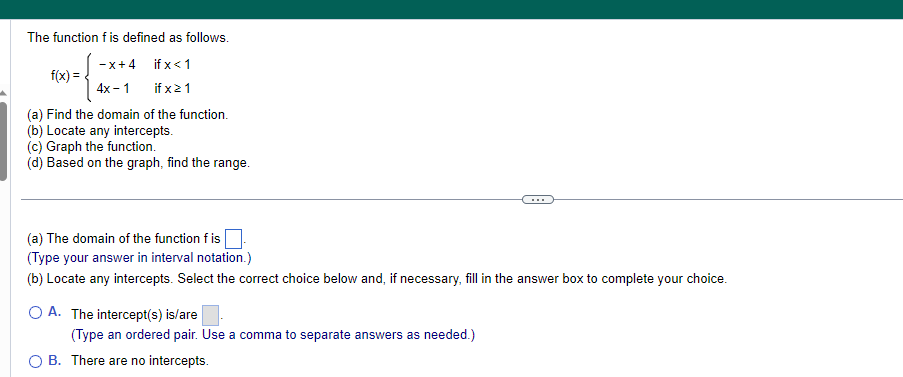 Solved The function f is defined as follows. f(x)={−x+44x−1 | Chegg.com