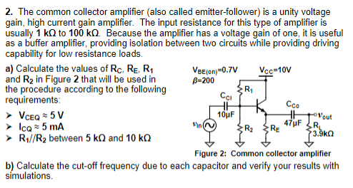 Solved 2. The common collector amplifier (also called | Chegg.com
