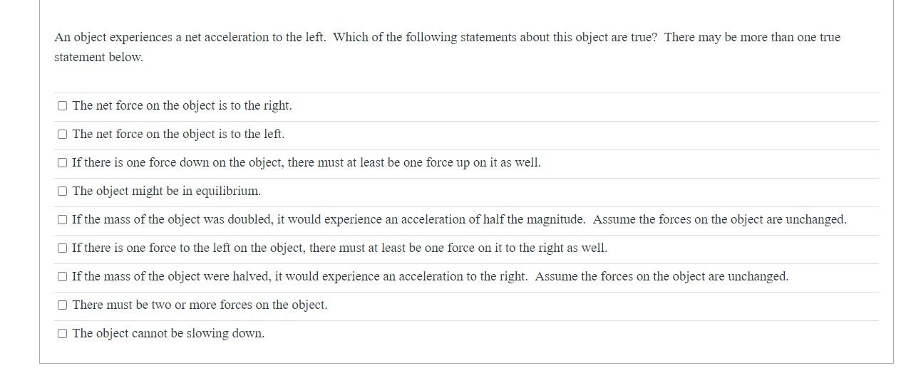 Solved An object experiences a net acceleration to the left. | Chegg.com