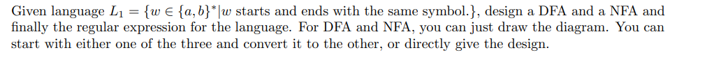 Solved Given language L1={w∈{a,b}∗∣w starts and ends with | Chegg.com