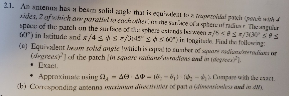 Solved 2.1. An antenna has a beam solid angle that is | Chegg.com