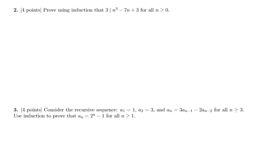Solved 2. [4 points] Prove using induction that 3∣n3−7n+3 | Chegg.com