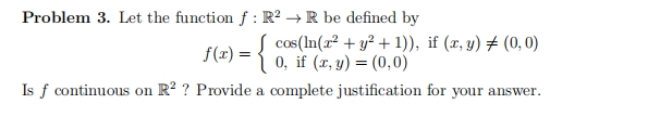 Solved Problem 3. ﻿Let the function f:R2→R ﻿be defined | Chegg.com