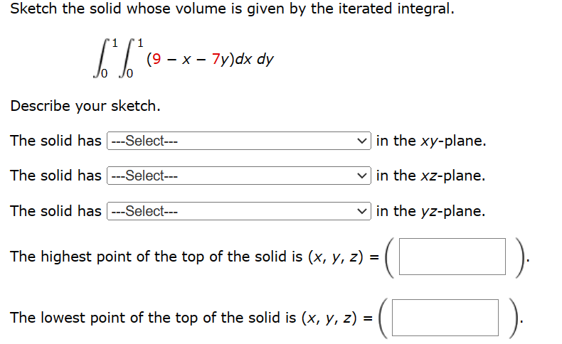 Solved Sketch the solid whose volume is given by the | Chegg.com