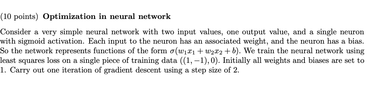 Solved (10 points) Optimization in neural network Consider a | Chegg.com