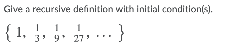 Solved Give a recursive definition with initial | Chegg.com