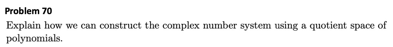 Solved Problem 70 Explain how we can construct the complex | Chegg.com