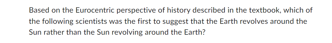 Solved Based on the Eurocentric perspective of history | Chegg.com