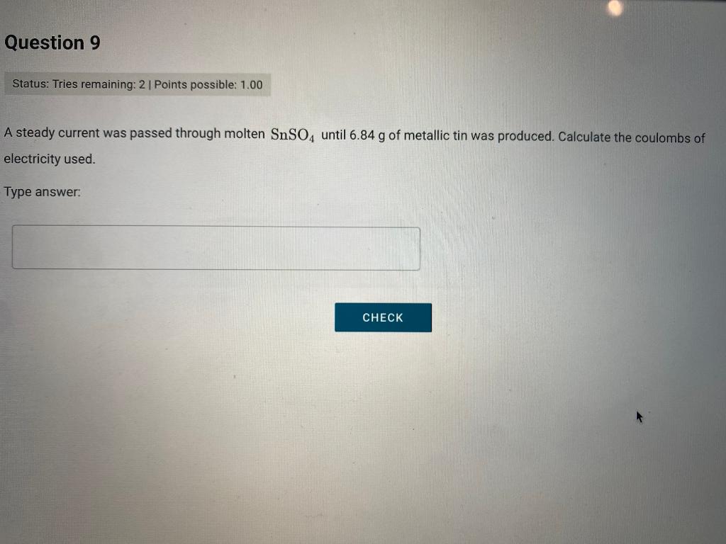 Solved A steady current was passed through molten SnSO4 | Chegg.com