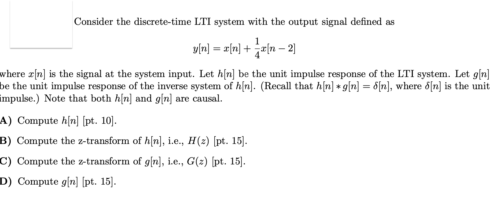 Solved Consider the discrete-time LTI system with the output | Chegg.com