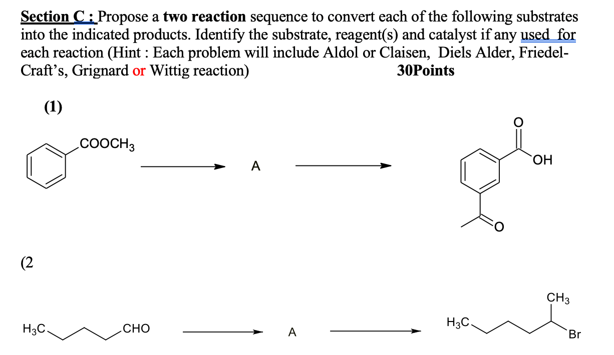 Solved Section C: Propose a two reaction sequence to convert | Chegg.com