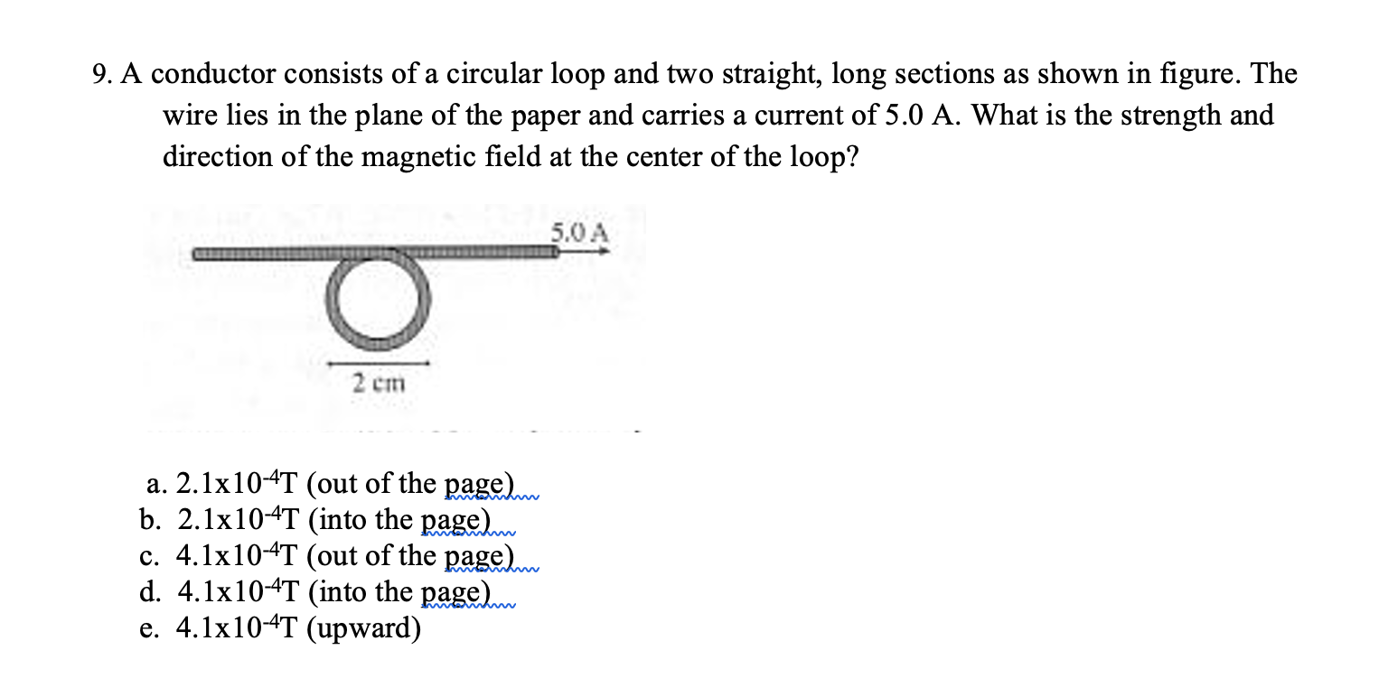 Solved 9. A conductor consists of a circular loop and two | Chegg.com