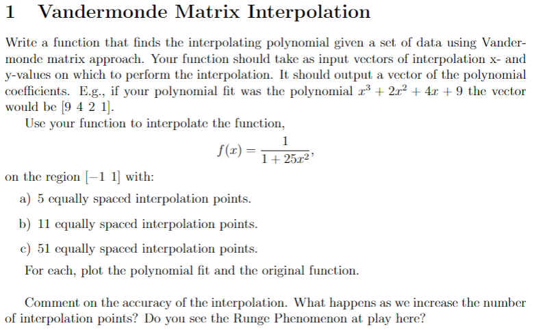 Solved Write a function that finds the interpolating | Chegg.com