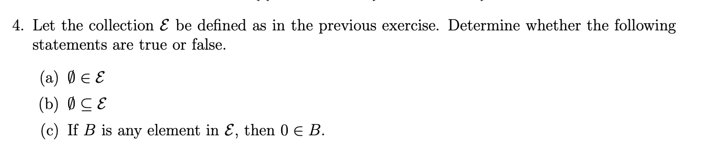 Solved 4. Let the collection E be defined as in the previous | Chegg.com