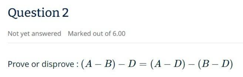 Solved Prove or disprove : (A-B)-D=(A-D)-(B-D) | Chegg.com