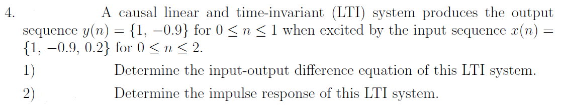 Solved 4. A causal linear and time-invariant (LTI) system | Chegg.com