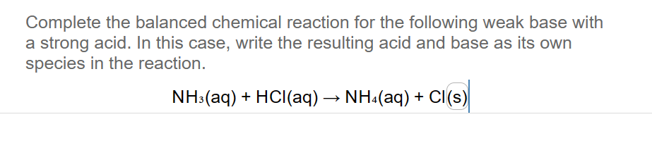 Solved Complete the balanced chemical reaction for the | Chegg.com