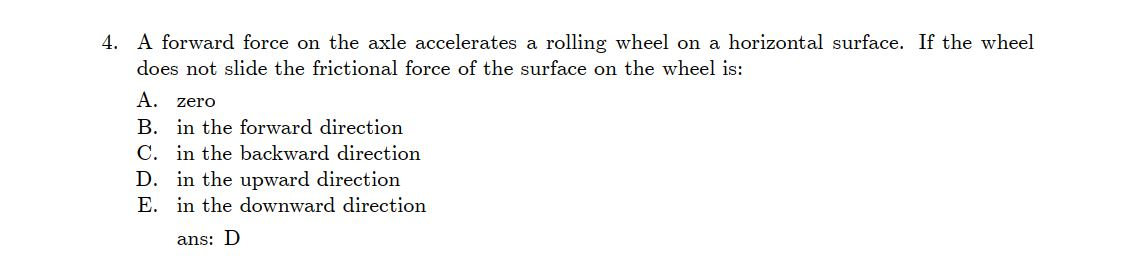 Solved 4. A forward force on the axle accelerates a rolling | Chegg.com