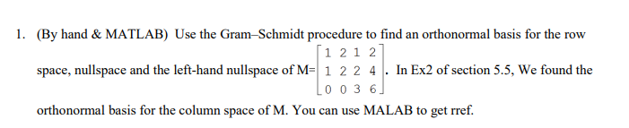 Solved 1. (By hand & MATLAB) Use the Gram-Schmidt procedure | Chegg.com