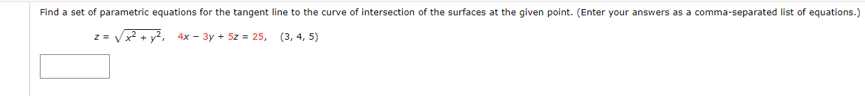 Solved Find a set of parametric equations for the tangent | Chegg.com