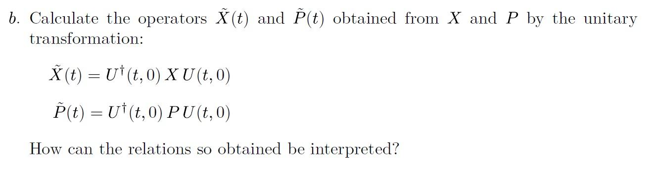 Solved 8. The evolution operator U(t,0) of a one-dimensional | Chegg.com