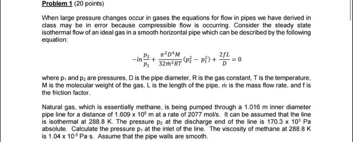 Solved Problem 1 (20 points) When large pressure changes | Chegg.com