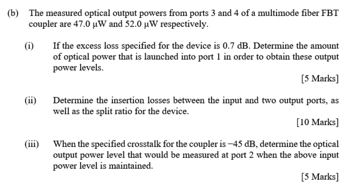 Solved (b) The measured optical output powers from ports 3 | Chegg.com
